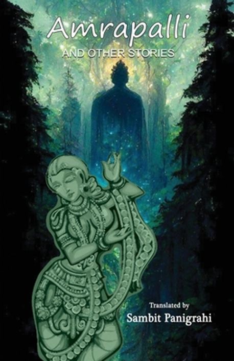 Amrapalli and Other Stories | Mohanty, Surendra - 교보문고