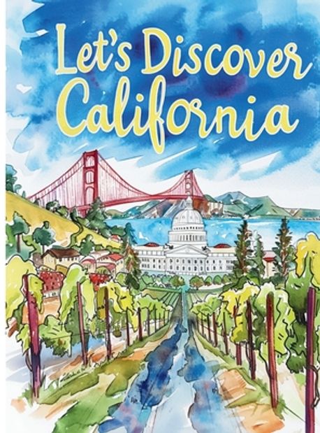 Let's Discover California | Wiseman, Ethan - 교보문고