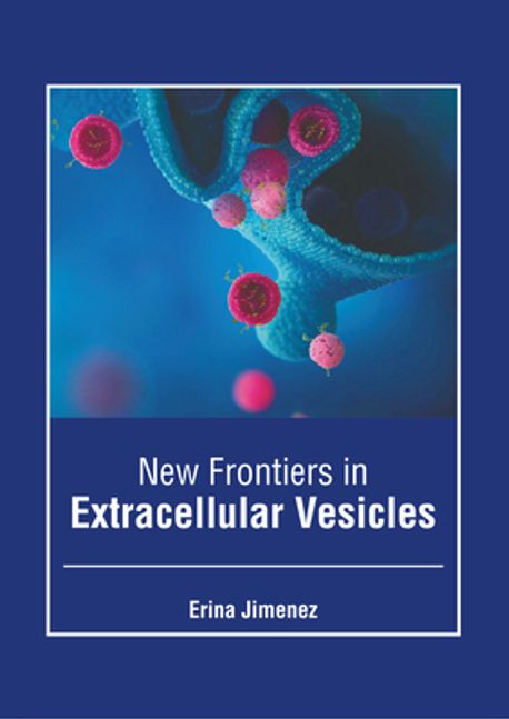 New Frontiers in Extracellular Vesicles | Jimenez, Erina - 교보문고
