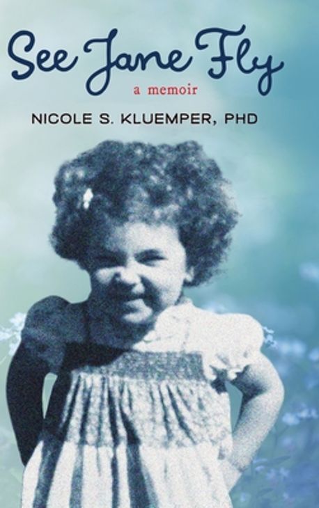See Jane Fly | Kluemper, Nicole S. - 교보문고