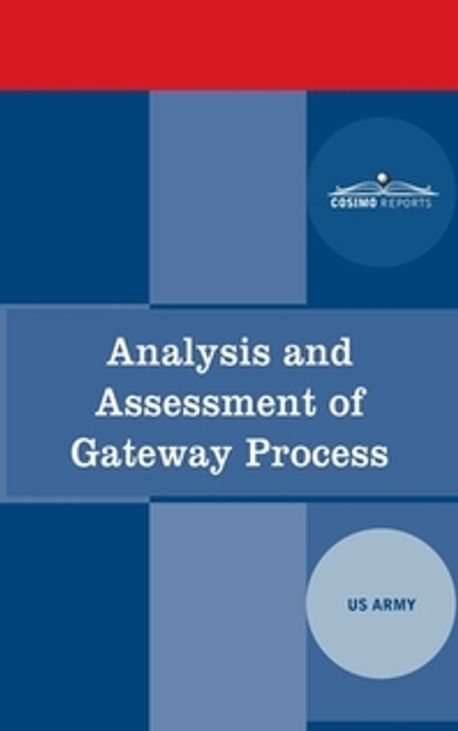 Analysis and Assessment of Gateway Process | The Us Army - 교보문고