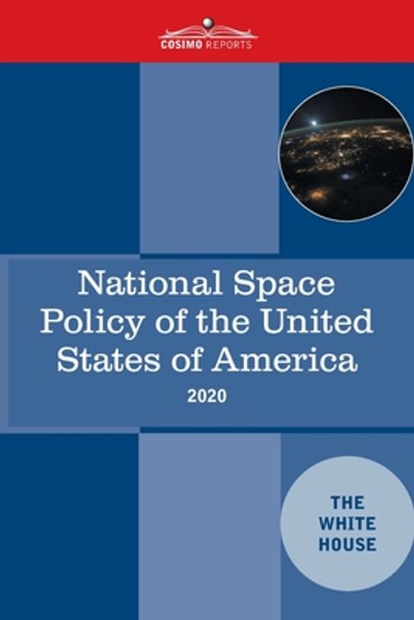National Space Policy of the United States of America | The White House ...