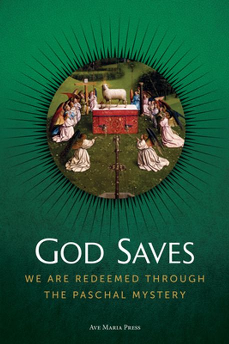 God Saves | Ave Maria Press - 교보문고
