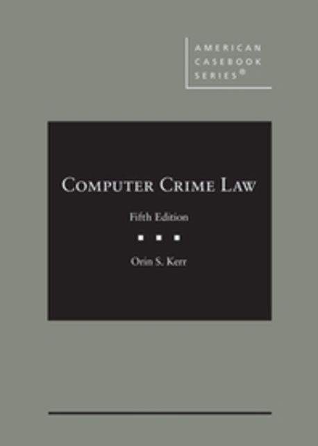 Computer Crime Law | Orin S. Kerr - 교보문고