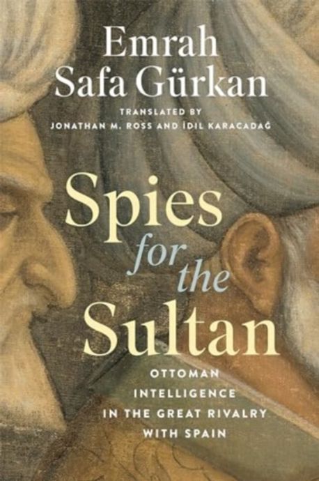 Spies for the Sultan | Emrah Safa Gurkan - 교보문고