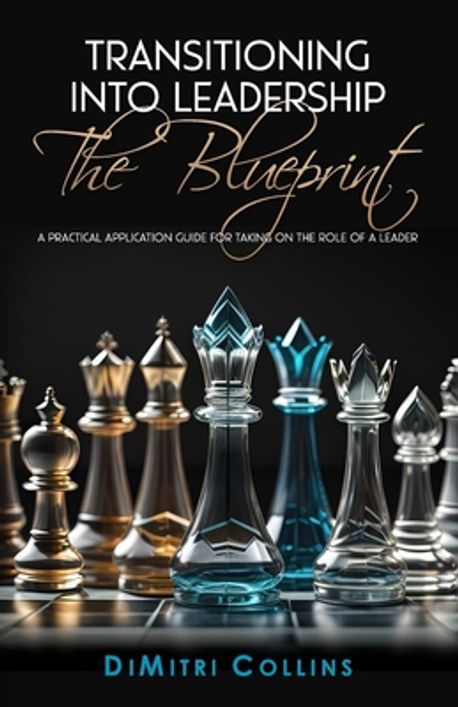 Transitioning into Leadership | Collins, Dimitri - 교보문고