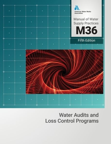 M36 -Water Audits and Loss Control Programs | Awwa - 교보문고