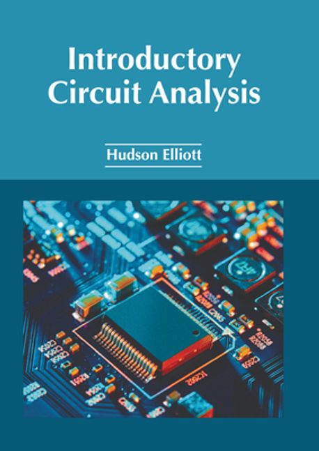 Introductory Circuit Analysis | Elliott, Hudson - 교보문고