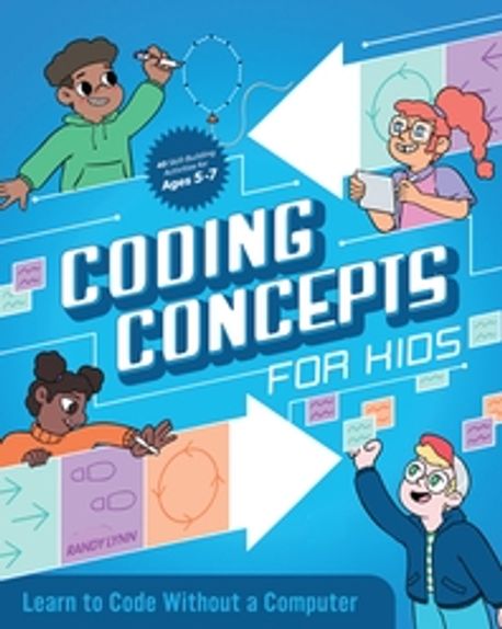 Coding Concepts for Kids | Lynn, Randy - 교보문고