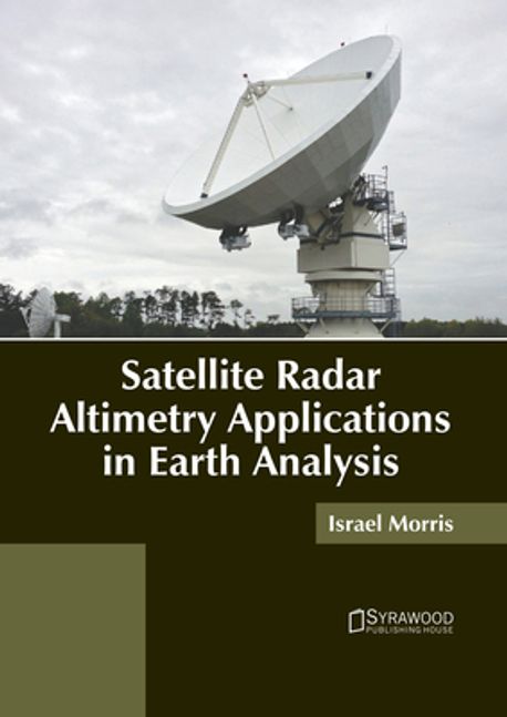 Satellite Radar Altimetry Applications in Earth Analysis | Morris, Israel - 교보문고