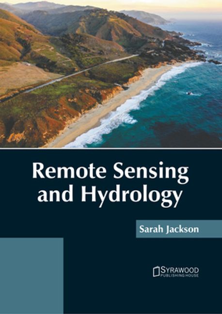 Remote Sensing and Hydrology | Jackson, Sarah - 교보문고