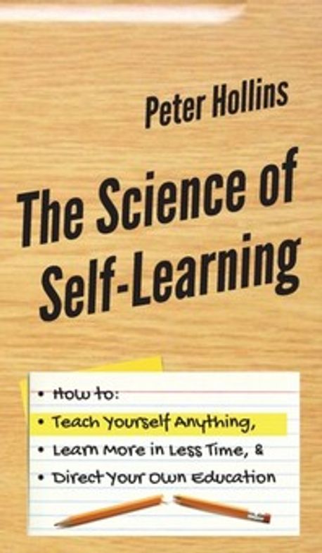 The Science of Self-Learning | Hollins, Peter - 교보문고