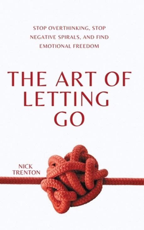 The Art of Letting Go | Trenton, Nick - 교보문고