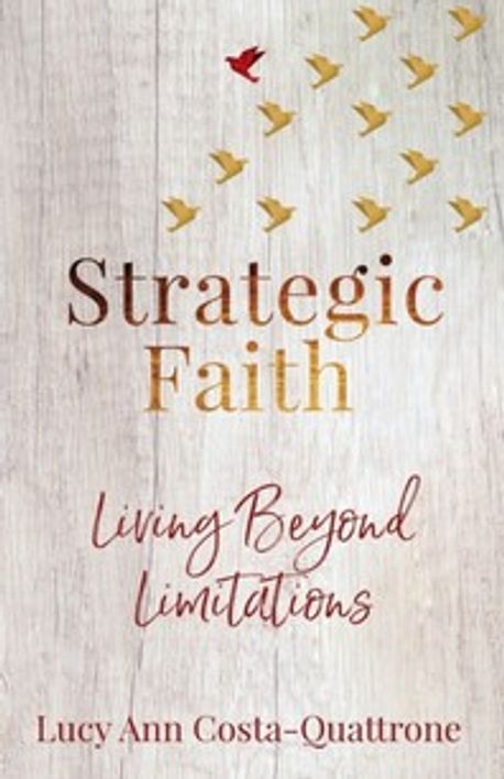Strategic Faith | Costa-Quattrone, Lucy Ann - 교보문고