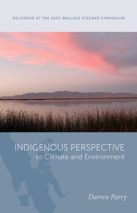 Indigenous Perspective to Climate and Environment | Parry, Darren - 교보문고