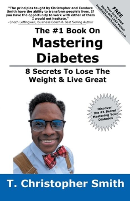The #1 Book On Mastering Diabetes | Smith, Candace - 교보문고