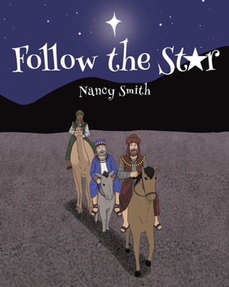 Follow the Star | Smith, Nancy - 교보문고