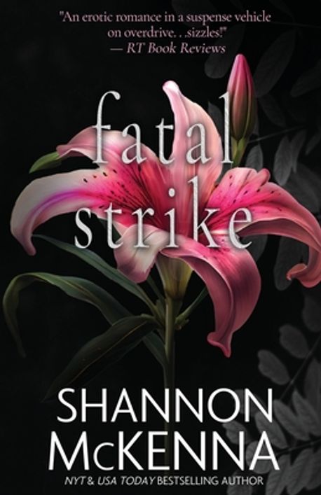Fatal Strike | McKenna, Shannon - 교보문고
