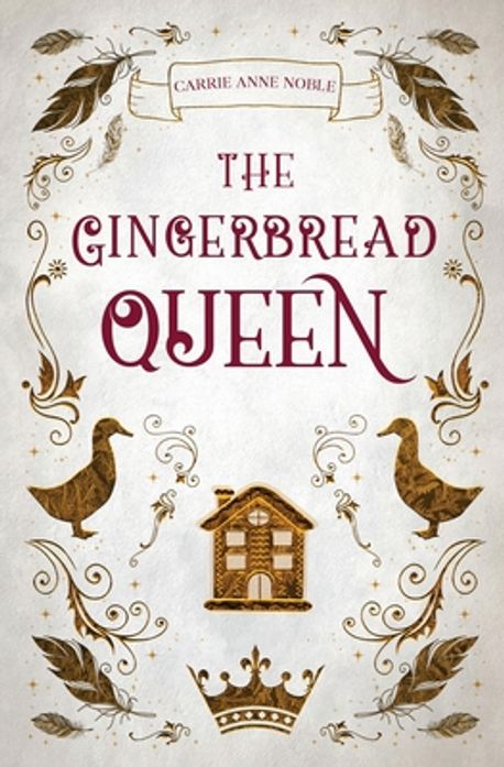 The Gingerbread Queen | Noble, Carrie Anne - 교보문고