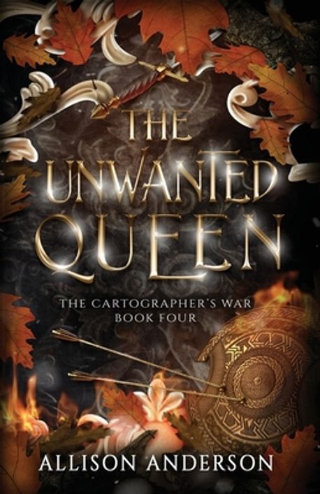 The Unwanted Queen | Anderson, Allison - 교보문고