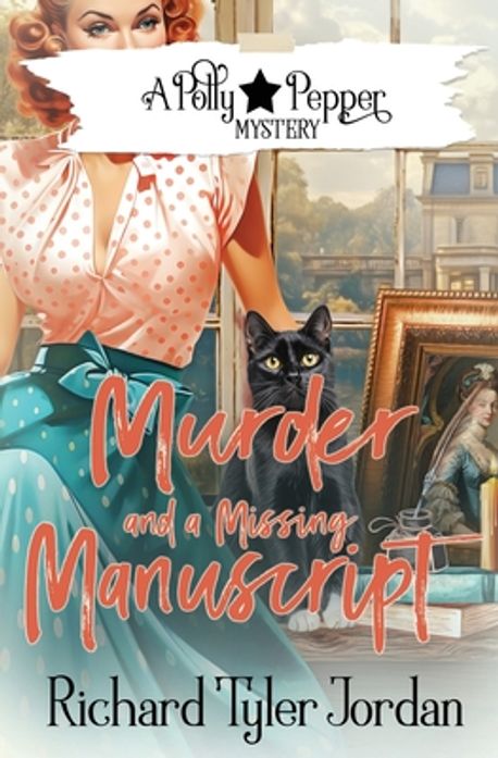 Murder and a Missing Manuscript | Jordan, Richard Tyler - 교보문고