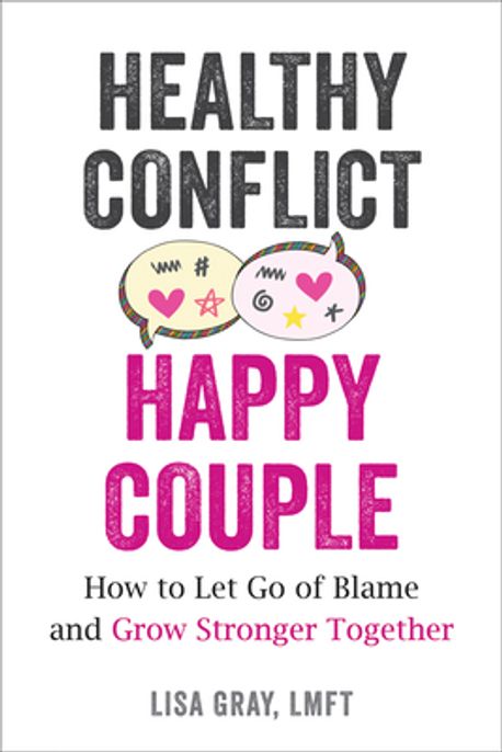 Healthy Conflict, Happy Couple | Lisa Gray - 교보문고