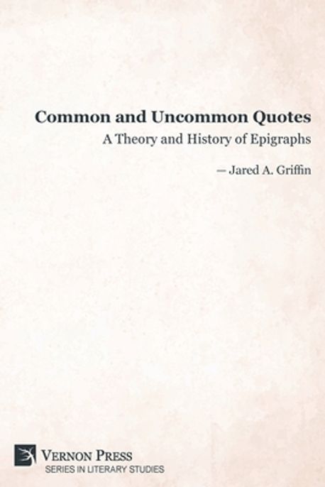 Common and Uncommon Quotes | Griffin, Jared A. - 교보문고