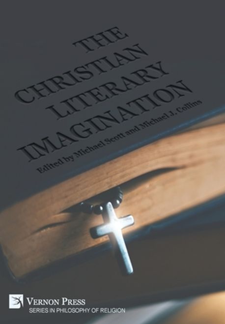 The Christian Literary Imagination | Scott, Michael - 교보문고