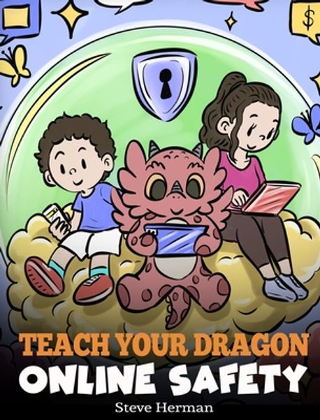 Teach Your Dragon Online Safety | Herman, Steve - 교보문고