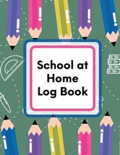 School At Home Log Book | Larson, Patricia - 교보문고