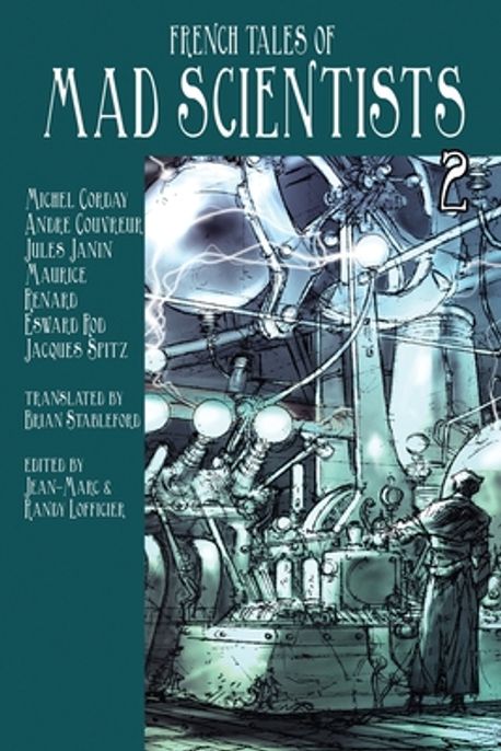 French Tales of Mad Scientists Volume 2 | Loffioier, Jean-Marc - 교보문고