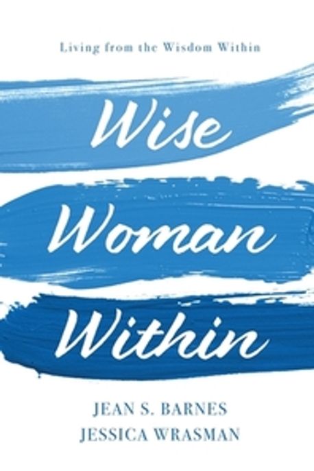 Wise Woman Within | Barnes, Jean S. - 교보문고