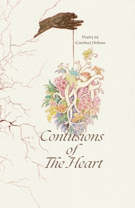 Contusions of The Heart | Holmes, Courtney - 교보문고