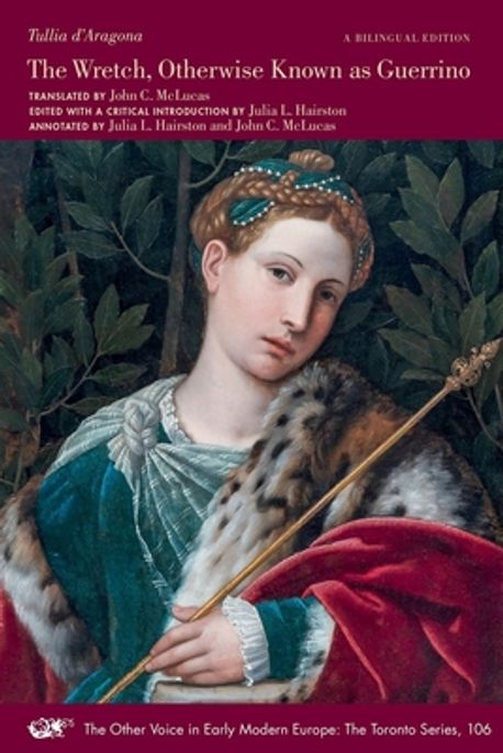 The Wretch, Otherwise Known as Guerrino | D'Aragona, Tullia - 교보문고