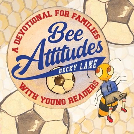 Bee Attitudes | Lane, Becky - 교보문고