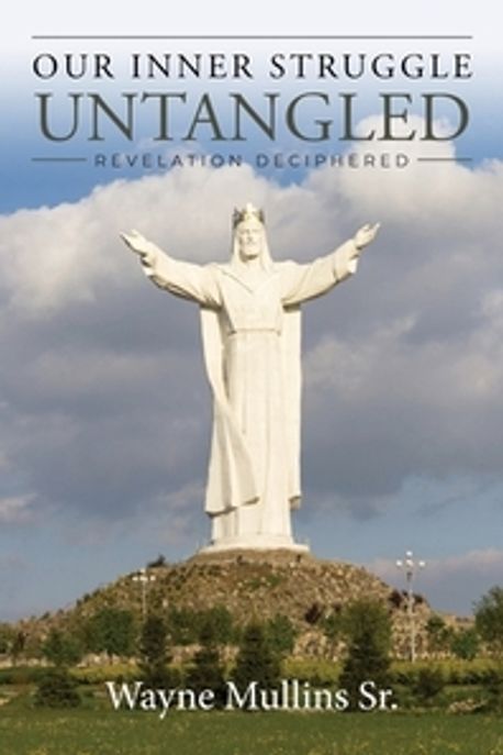 Our Inner Struggle Untangled | Mullins, Wayne - 교보문고