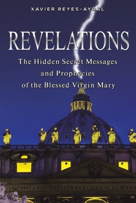 Revelations | Xavier Reyes-Ayral - 교보문고