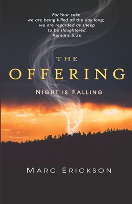 The Offering | Erickson, Marc - 교보문고