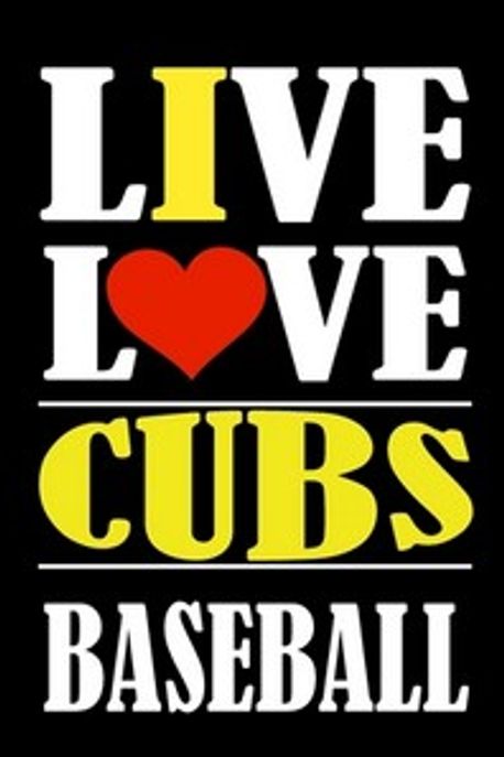 Live Love CUBS Baseball | Design Be, Chicago Cubs Journal - 교보문고