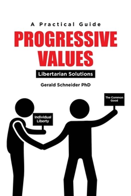 Progressive Values | Schneider, Gerald - 교보문고