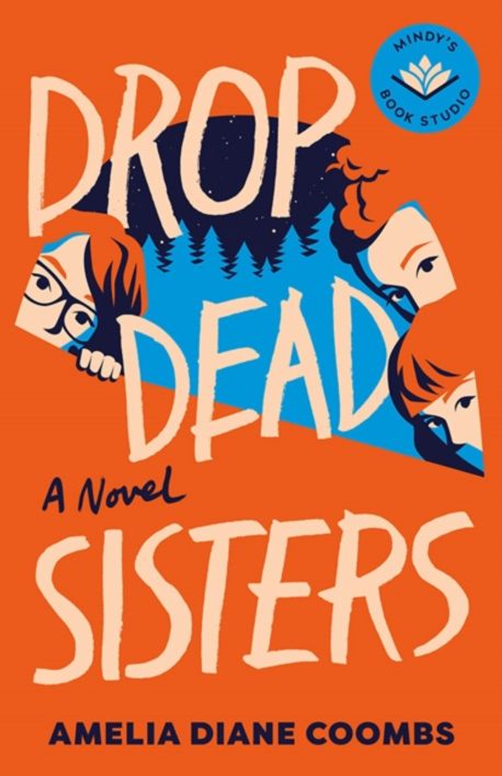 Drop Dead Sisters | Amelia Diane Coombs - 교보문고