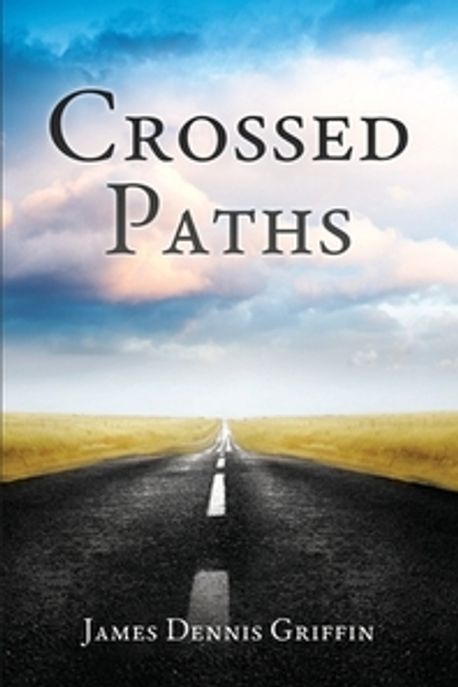 Crossed Paths | Griffin, James Dennis - 교보문고