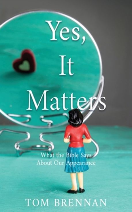 Yes, It Matters | Brennan, Tom - 교보문고