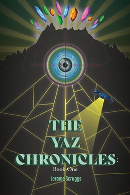 The Yaz Chronicles | Scruggs, Jerome - 교보문고