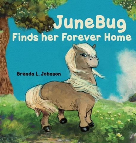 JuneBug Finds Her Forever Home | Johnson, Brenda L. - 교보문고