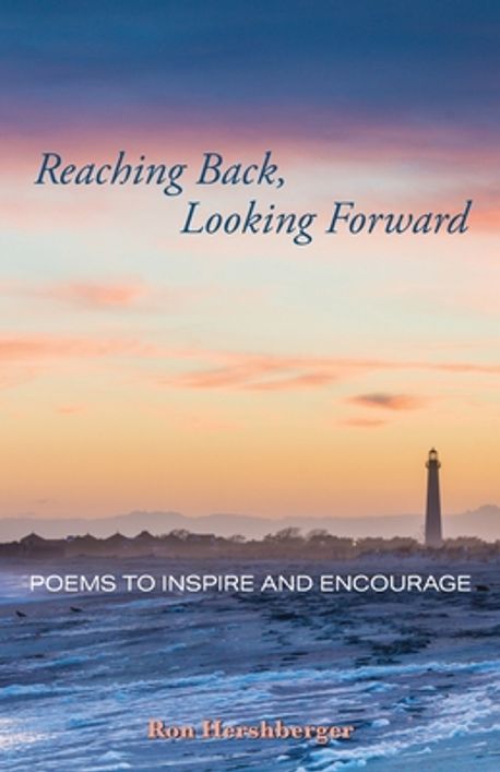 Reaching Back, Looking Forward | Hershberger, Ron - 교보문고