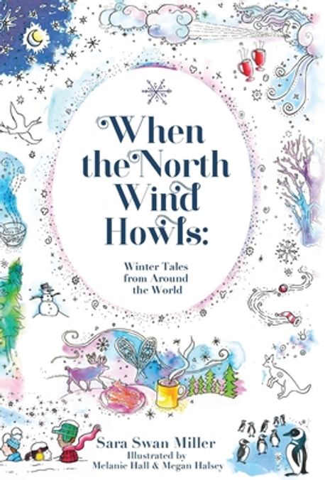 When the North Wind Howls | Miller, Sara Swan - 교보문고