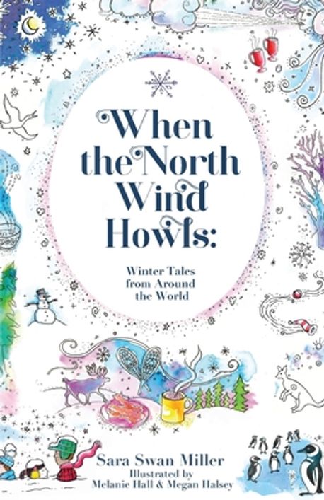 When the North Wind Howls | Miller, Sara Swan - 교보문고