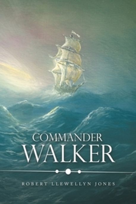 Commander Walker | Jones, Robert Llewellyn - 교보문고