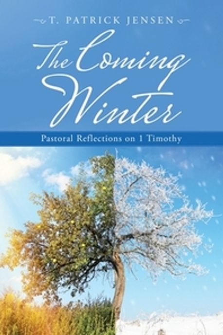 The Coming Winter | Jensen, T. Patrick - 교보문고
